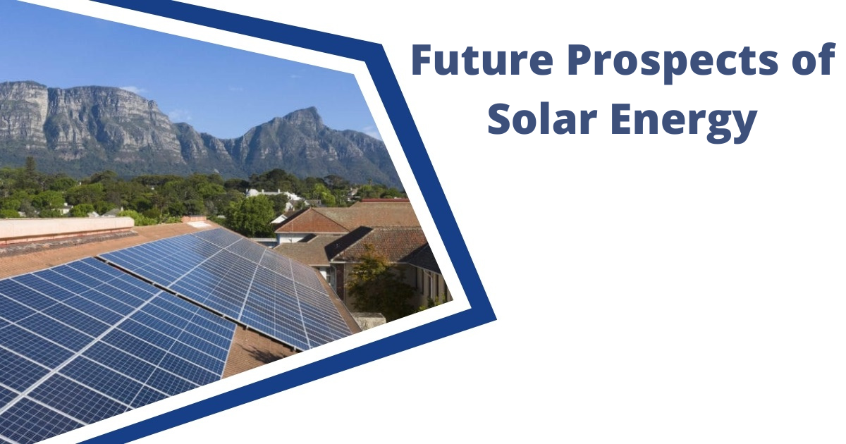 The Future Of Solar Power: Unique And Smart Energy Solution.